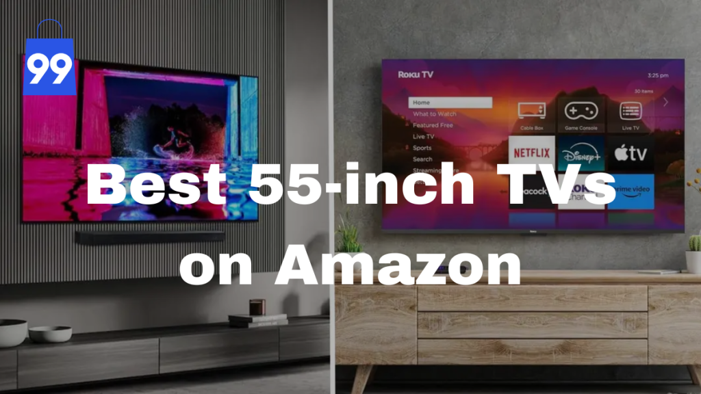 Best 55-inch TVs on Amazon