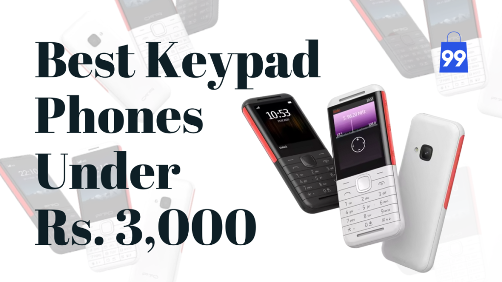 Best Keypad Phones Under Rs. 3,000