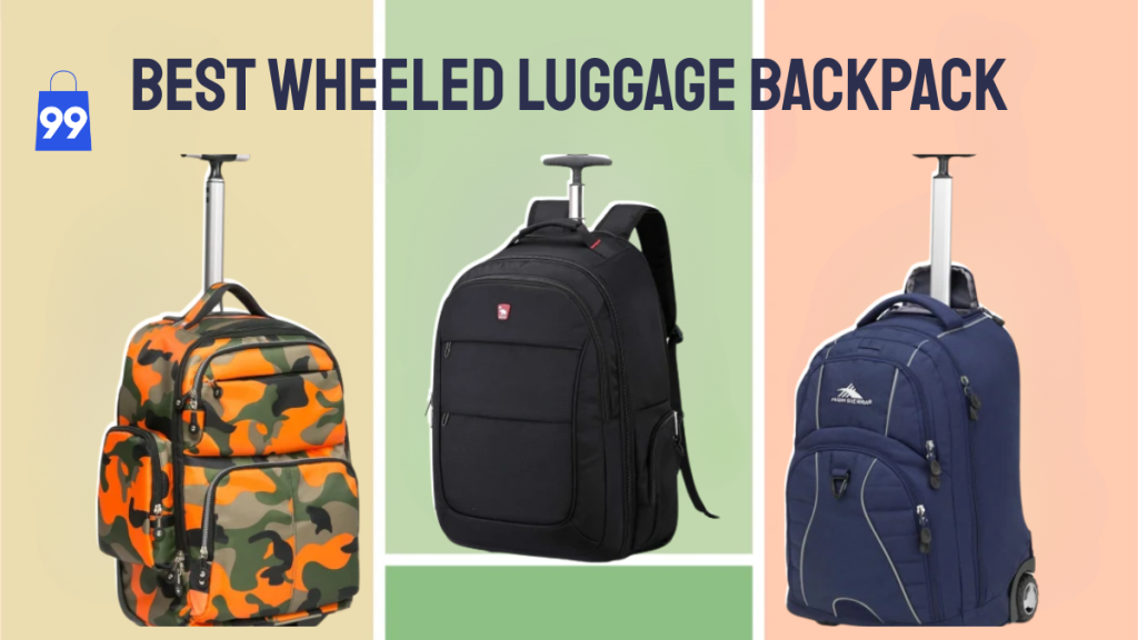 Best Wheeled Luggage Backpack