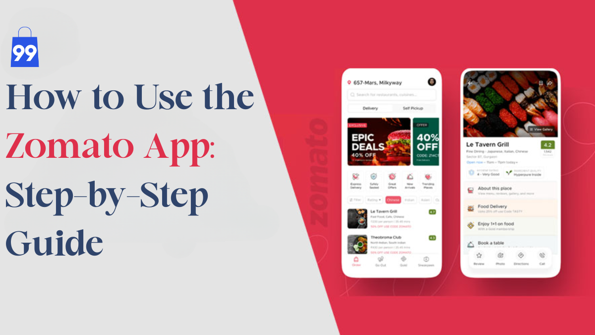 How to use the Zomato App - A Complete Guide